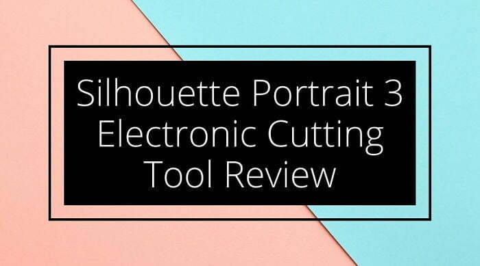 Silhouette Portrait 3 Electronic Cutting Tool Review - Serger Pro